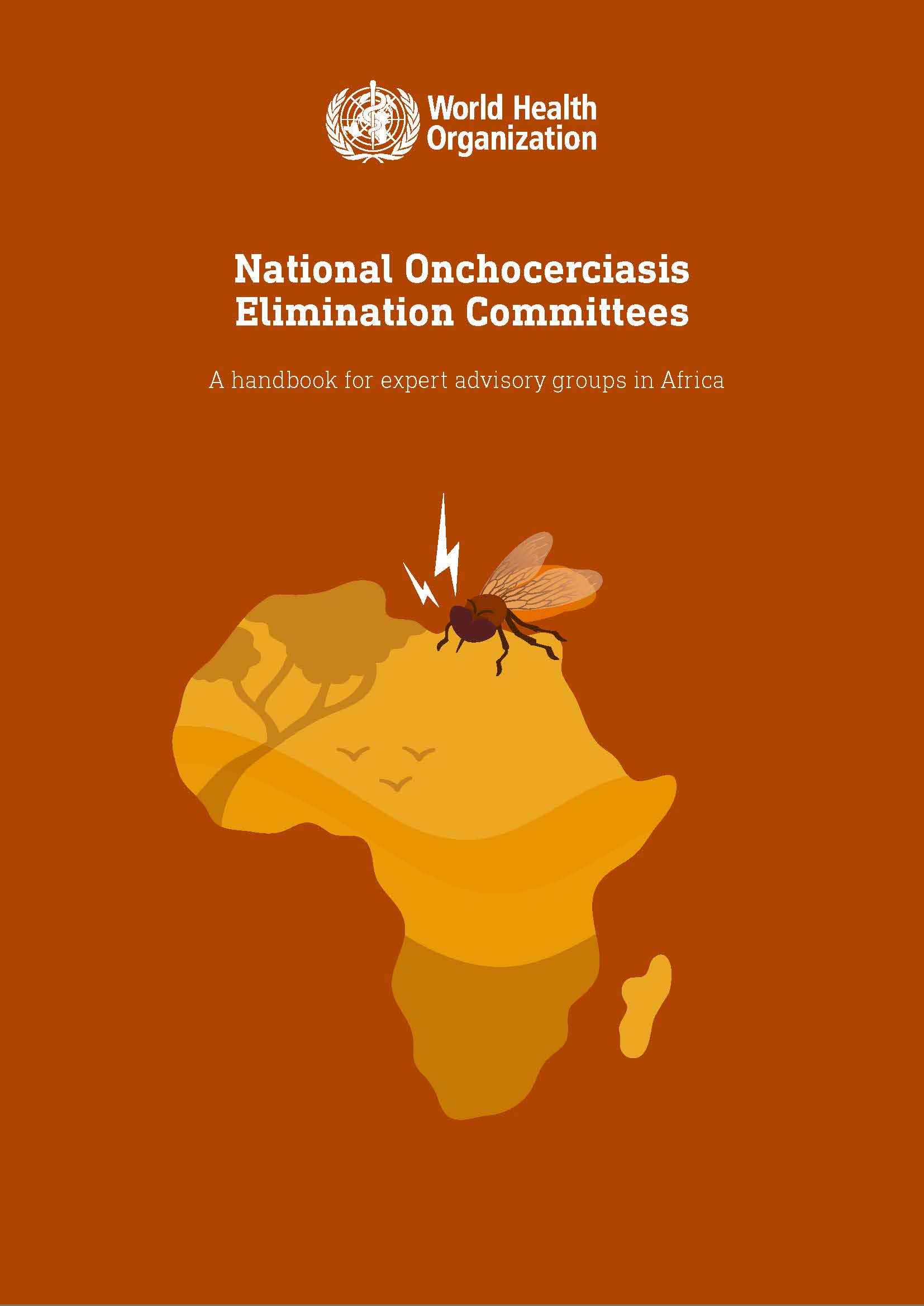 National Onchocerciasis Elimination Committees: A handbook for expert ...